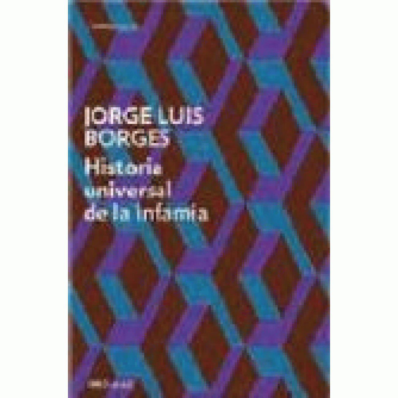 Historia universal de la infamia