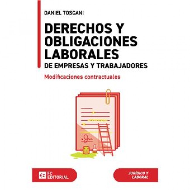 Derechos Y Obligaciones Laborales De Empresas Y Trabajadores