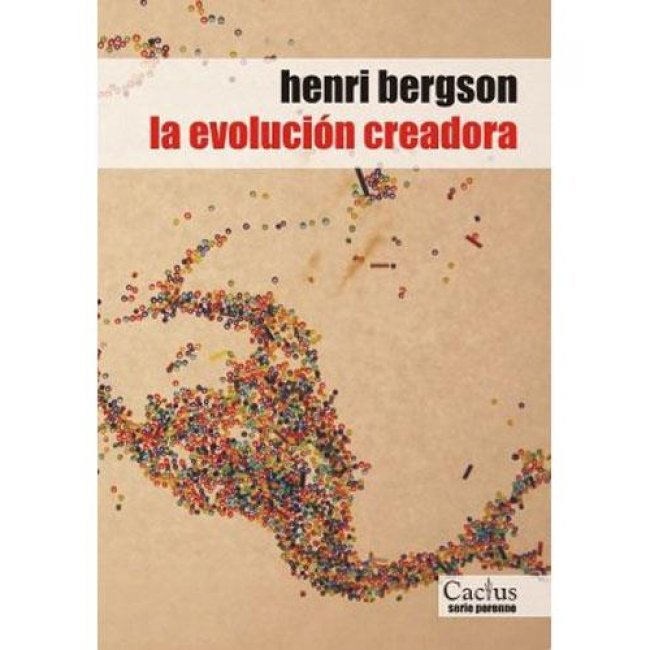 Evolucion creadora, la Evolucion creadora, la